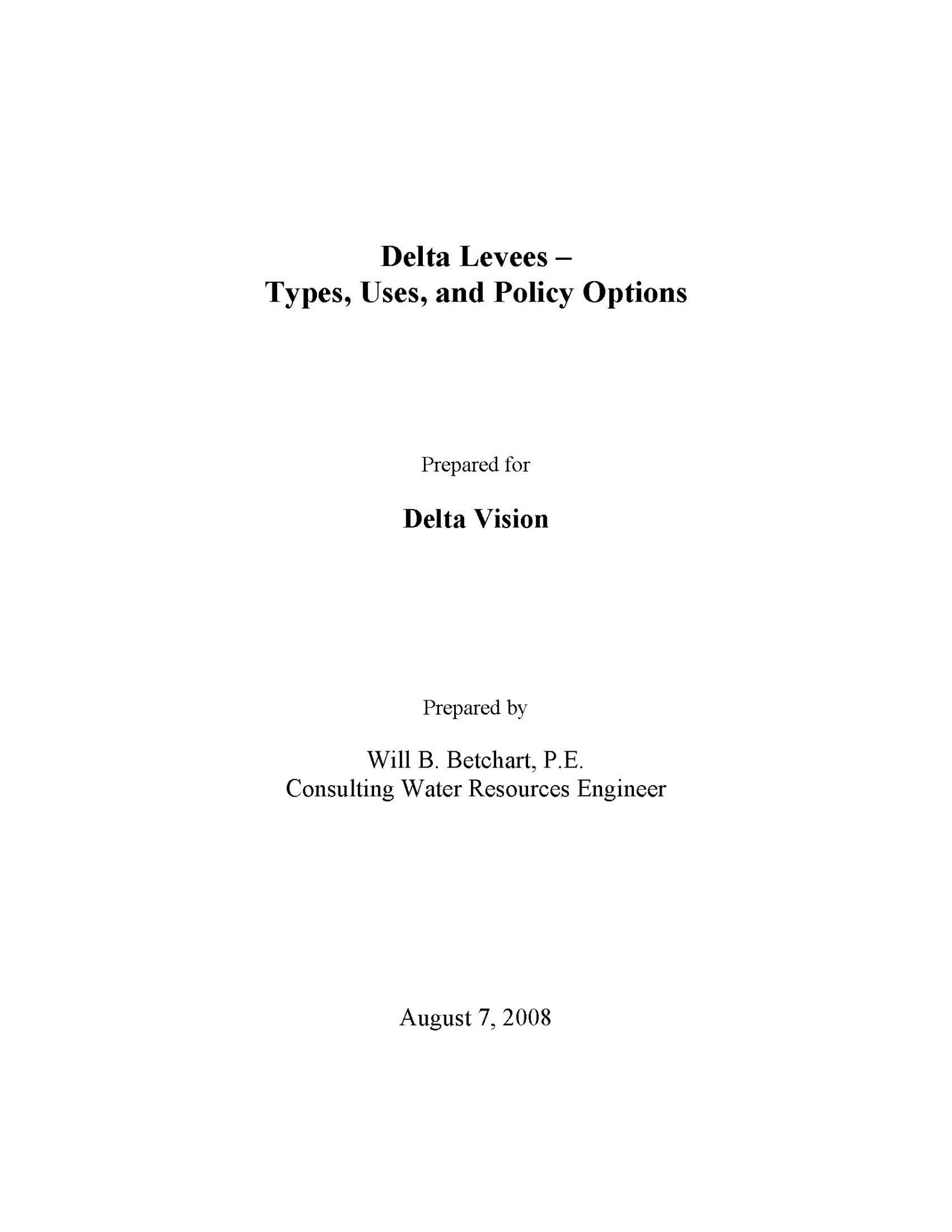 Delta Levees – Types, Uses, and Policy Options – California Water Library
