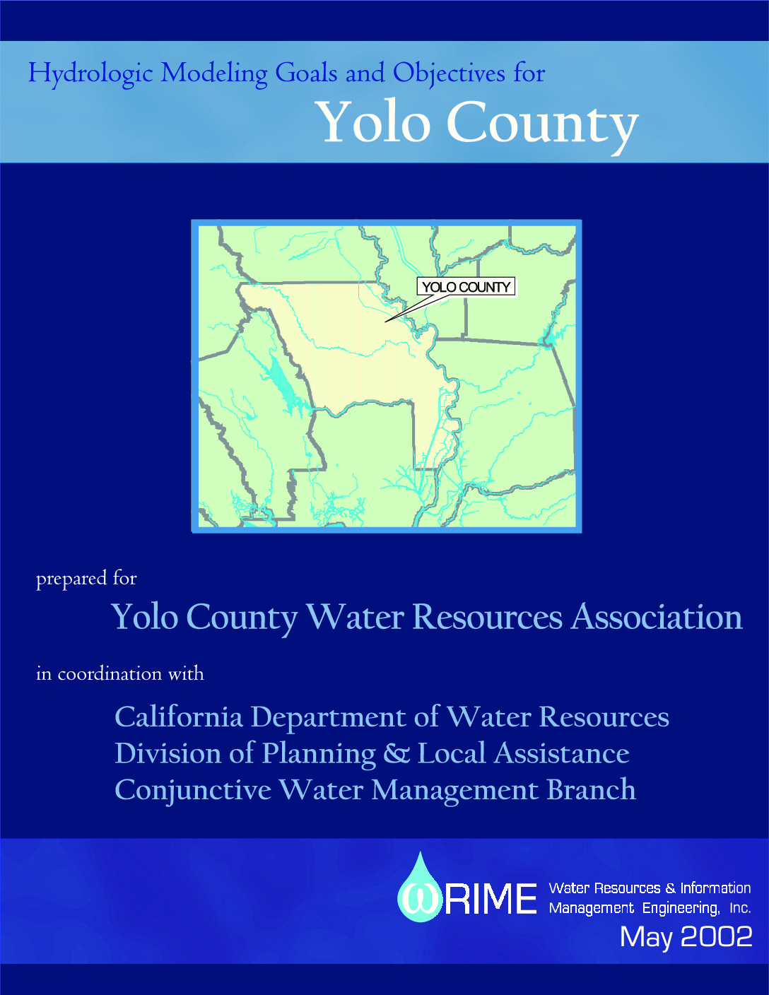 Hydrologic Modeling Goals and Objectives for Yolo County – California ...
