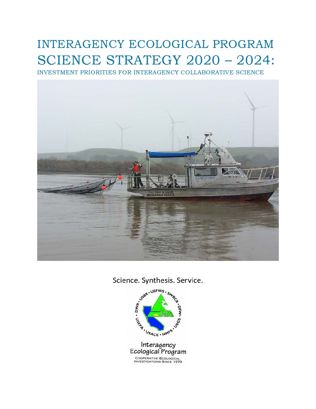 Interagency Ecological Program Science Strategy 2020 – 2024: Investment ...